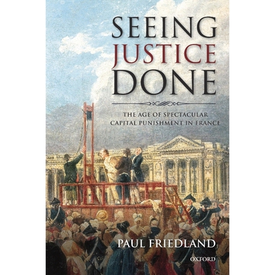按需印刷不退不换Seeing Justice Done[9780198715993]