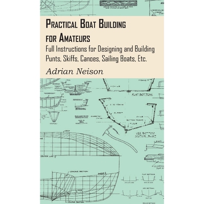 按需印刷Practical Boat Building for Amateurs[9781444655520]