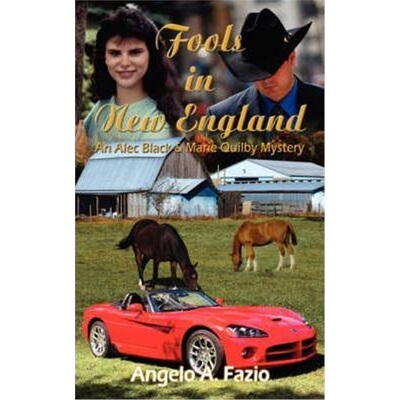 预订不退不换Fools in New England: an Alec Black & Marie Quilby Mystery:An Alec Black & Marie Quilby Mystery