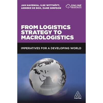 按需印刷不退不换From Logistics Strategy to Macrologistics:Imperatives for a Developing World[9781789664010]