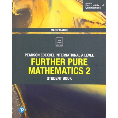 培生爱德思 Pearson Edexcel International A Level (IAL) Further Pure Mathematics 2 /math FP 2 Student Book 英文原版