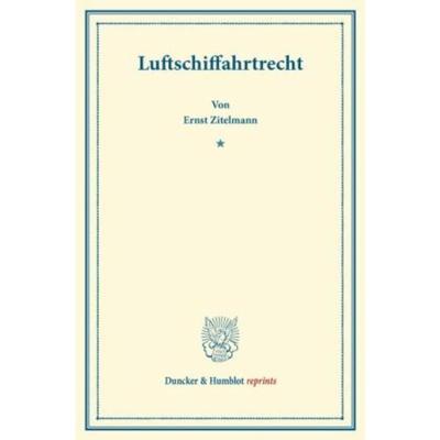 预订【德语】 Luftschiffahrtrecht.:(Aus der Zeitschrift
