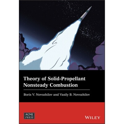 预订不退不换Theory of Solid-Propellant Nonsteady Combustion[9781119525707]