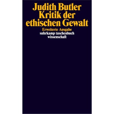 预订不退不换德语Kritik der ethischen Gewalt:Adorno-Vorlesungen 2002. Inst. f. Sozialforschung a