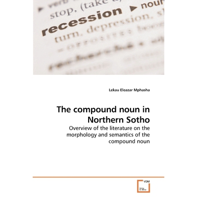 按需印刷不退不换The compound noun in Northern Sotho[9783639221381]