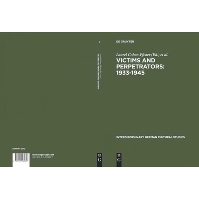 按需印刷不退不换DGYT Victims and Perpetrators: 1933 1945[9783110189827]