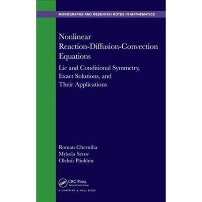预订Nonlinear Reaction-Diffusion-Convection Equations:Lie and Conditional Symmetry, Exact Solutions and Their Applicatio