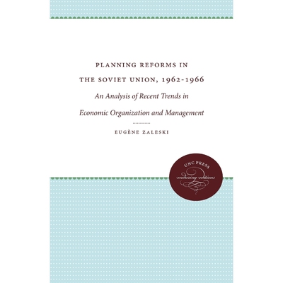按需印刷不退不换Planning Reforms in the Soviet Union, 1962-1966[9780807873861]
