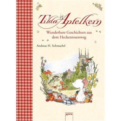 预订【德语】Tilda Apfelkern - Wunderbare Geschichten aus dem Heckenrosenweg[9783401093918]