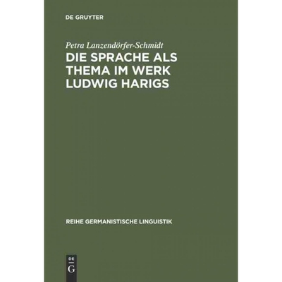 按需印刷不退不换DEG Die Sprache als Thema im Werk Ludwig Harigs[9783484311046]