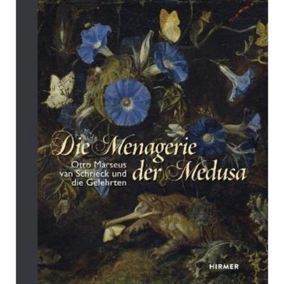 预订【德语】 Die Menagerie der Medusa:Otto Marseus van Schrieck und die Gelehrten. Zur Ausstellung in der Galerie Alte u