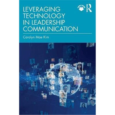 按需印刷Leveraging Technology in Leadership Communication[9780367414993]