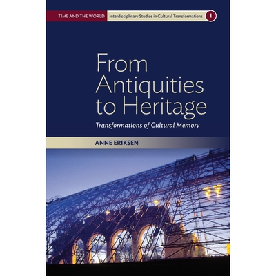 按需印刷不退不换From Antiquities to Heritage[9781785332050]