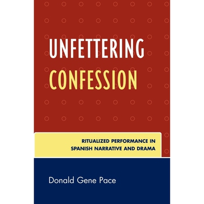 按需印刷不退不换Unfettering Confession[9780761845102]