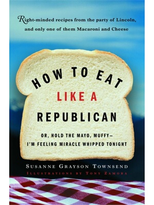 按需印刷How to Eat Like a Republican