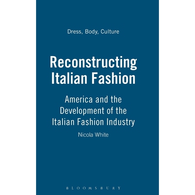 按需印刷不退不换Reconstructing Italian Fashion[9781859733363]