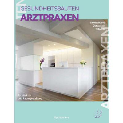 预订【德语】 Arztpraxen:Architektur und Raumgestaltung. Deutschland, Österreich, Schweiz.