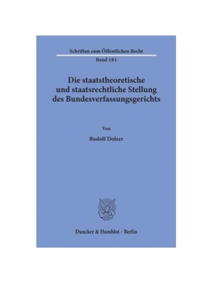 预订【德语】Die staatstheoretische und staatsrechtliche Stellung des Bundesverfassungsgerichts.: