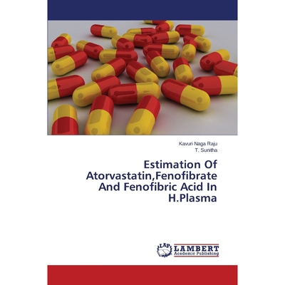 按需印刷Estimation Of Atorvastatin,Fenofibrate And Fenofibric Acid In H.Plasma[9783659749988]
