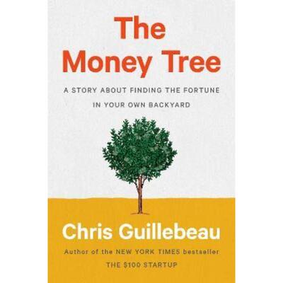 预订不退不换The Money Tree:A Story About Finding the Fortune in Your Own Backyard