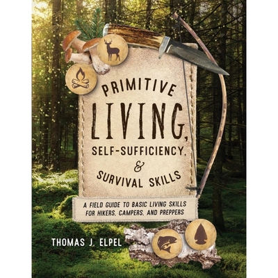 按需印刷Primitive Living, Self-Sufficiency, and Survival Skills[9781493069286]