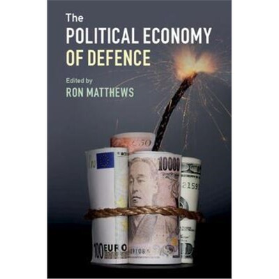 按需印刷不退不换The Political Economy of Defence[9781108424929]