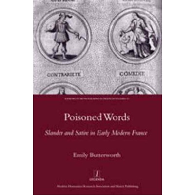 预订不退不换Poisoned Words: Slander and Satire in Early Modern France[9781904350781]
