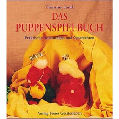 预订【德语】Das Puppenspielbuch:Praktische Anleitungen und Geschichten