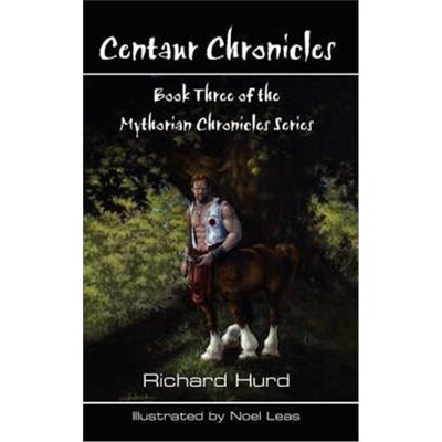 按需印刷不退不换Centaur Chronicles[9781434373472]