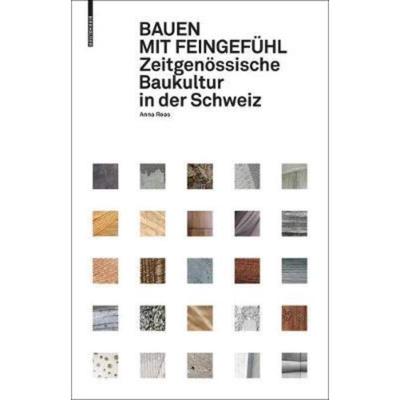 预订【德语】 Bauen mit Feingefühl:Zeitgenössische Baukultur in der Schweiz