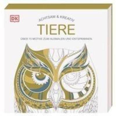 预订【德语】 Achtsam & Kreativ. Tiere:Über 70 Motive zum Ausmalen und Entspannen