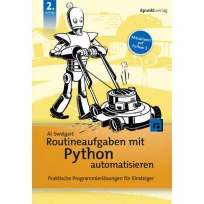 预订【德语】 Routineaufgaben mit Python automatisieren:Praktische Programmierlösungen
