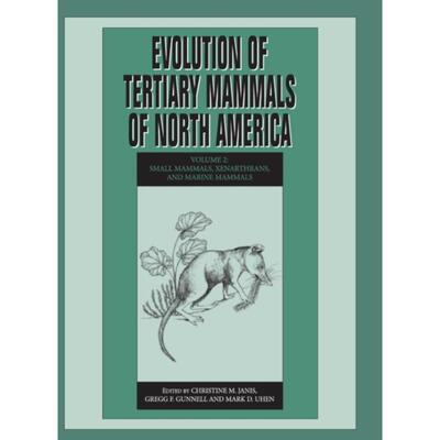 按需印刷不退不换 Evolution of Tertiary Mammals of North America: Vol