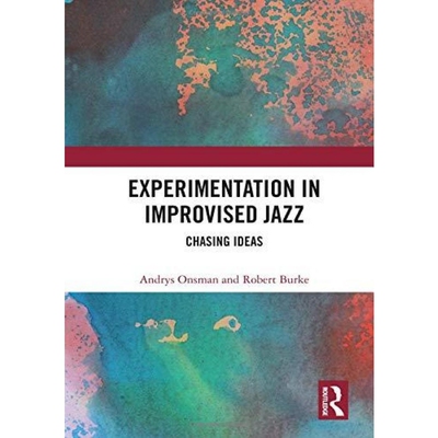 按需印刷不退不换Experimentation in Improvised Jazz[9781138316676]