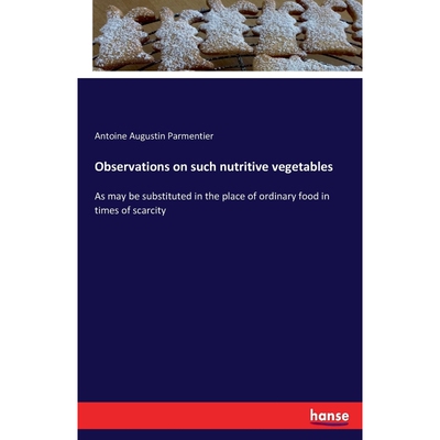 按需印刷Observations on such nutritive vegetables[9783742811783]