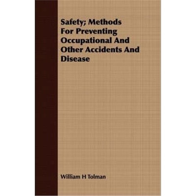 预订Safety; Methods For Preventing Occupational And Other Accidents And Disease