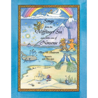 按需印刷不退不换Songs from the Mifflinger Sea and a Little Cove of Nonsense[9781436390767]