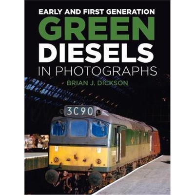 预订Early and First Generation Green Diesels in Photographs