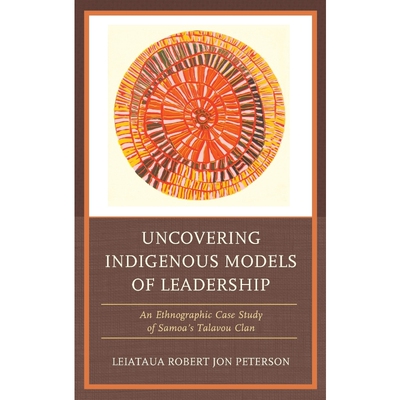 按需印刷Uncovering Indigenous Models of Leadership[9781498568241]