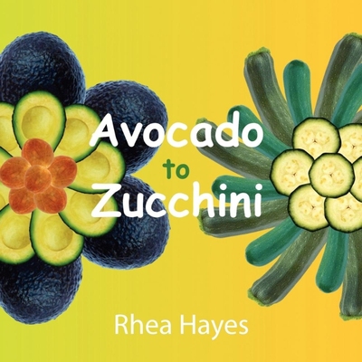 按需印刷不退不换Avocado to Zucchini[9781438904023]