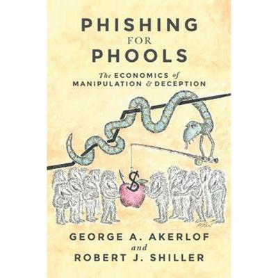 按需印刷Phishing for Phools:The Economics of Manipulation and Deception[9780691173023]