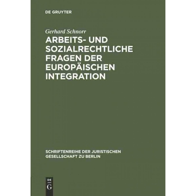 按需印刷DEG Arbeits  und sozialrechtliche Fragen der europ?ischen Integration[9783110058154]