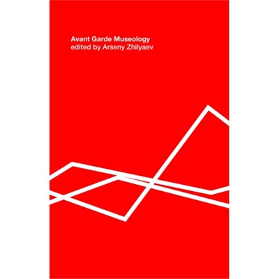 预订Avant-Garde Museology[9780816699193]