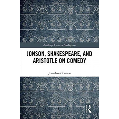 按需印刷不退不换Jonson, Shakespeare, and Aristotle on Comedy[9781138710184]