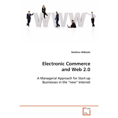 按需印刷Electronic Commerce and Web 2.0[9783639094527]