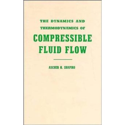 预订不退不换Dynamics and Thermodynamics of Compressible Fluid Flow, Volume 1[9780471066910]