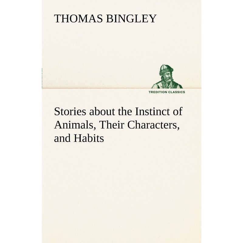 按需印刷Stories about the Instinct of Animals, Their Characters, and Habits ...