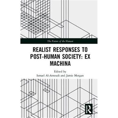 按需印刷不退不换Realist Responses to Post-Human Society: Ex Machina[9780815377849]