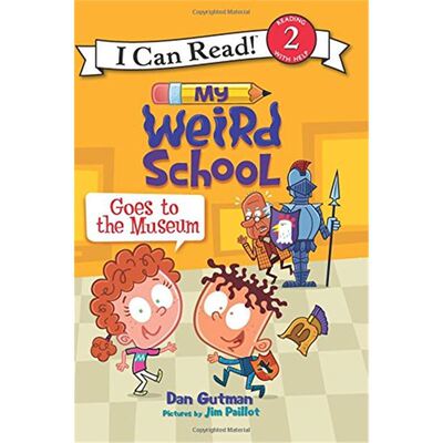疯狂学校 英文原版 My Weird School Goes to the Museum (I Can Read Level 2) 儿童青少年校园课外趣味故事读物【上海外文书店】