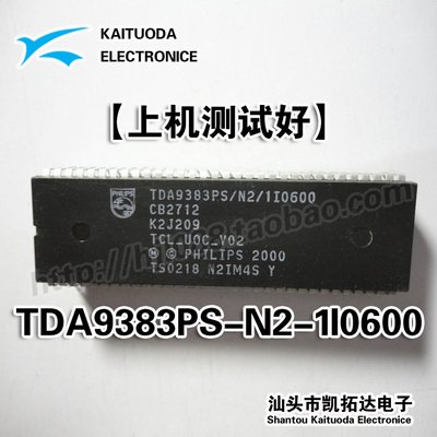 【凯拓达电子】 TDA9383PS/N2/1I0600 -UOC-V02 质量